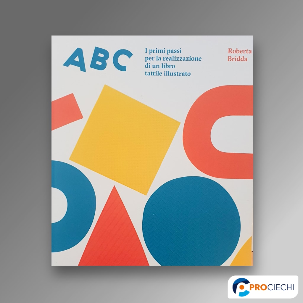 ABC - I primi passi per la realizzazione di un libro tattile illustrato ...
